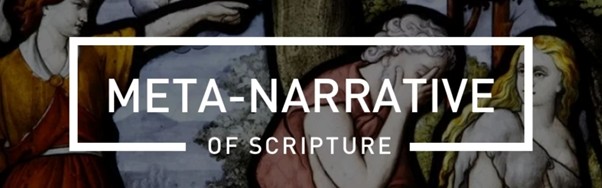 The Biblical Metanarrative Understanding the Grand Story of the Bible ...